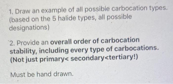 Solved 1. Draw an example of all possible carbocation types. | Chegg.com