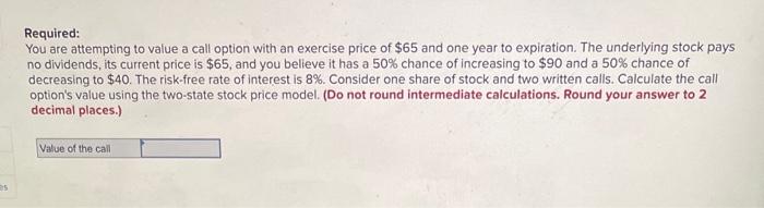 Solved Required: You are attempting to value a call option | Chegg.com