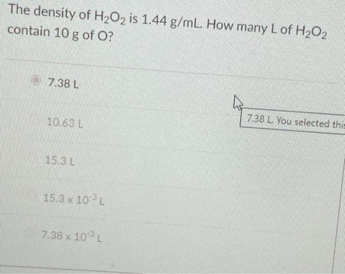 Solved The density of H2O2 is 1.44 g/mL. How many L of H202 | Chegg.com