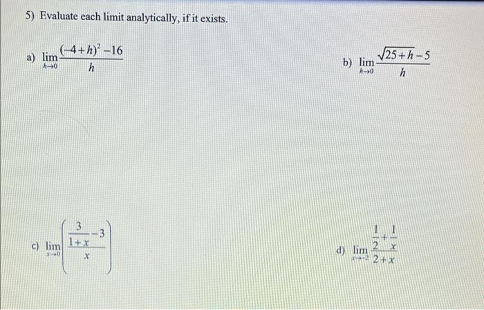 Solved 5) Evaluate each limit analytically, if it exists. a) | Chegg.com