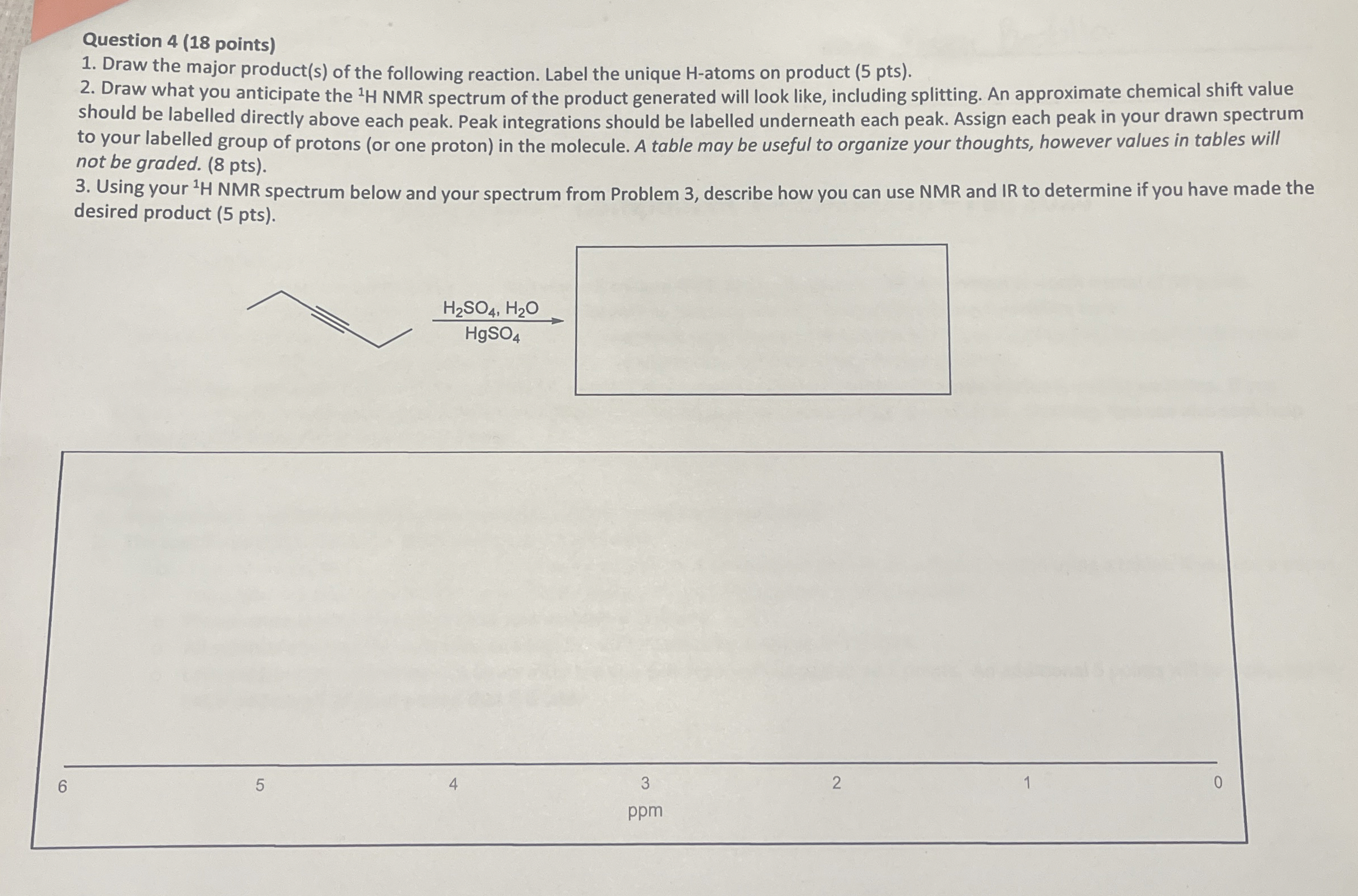 Solved Question 4 (18 ﻿points)Draw the major product(s) ﻿of | Chegg.com