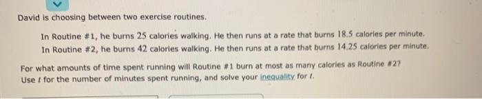 Solved David is choosing between two exercise routines. In | Chegg.com