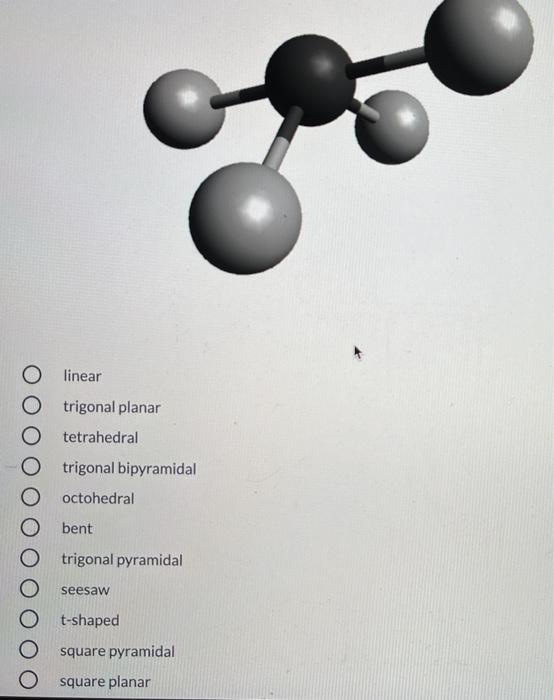 Solved O linear trigonal planar tetrahedral trigonal | Chegg.com