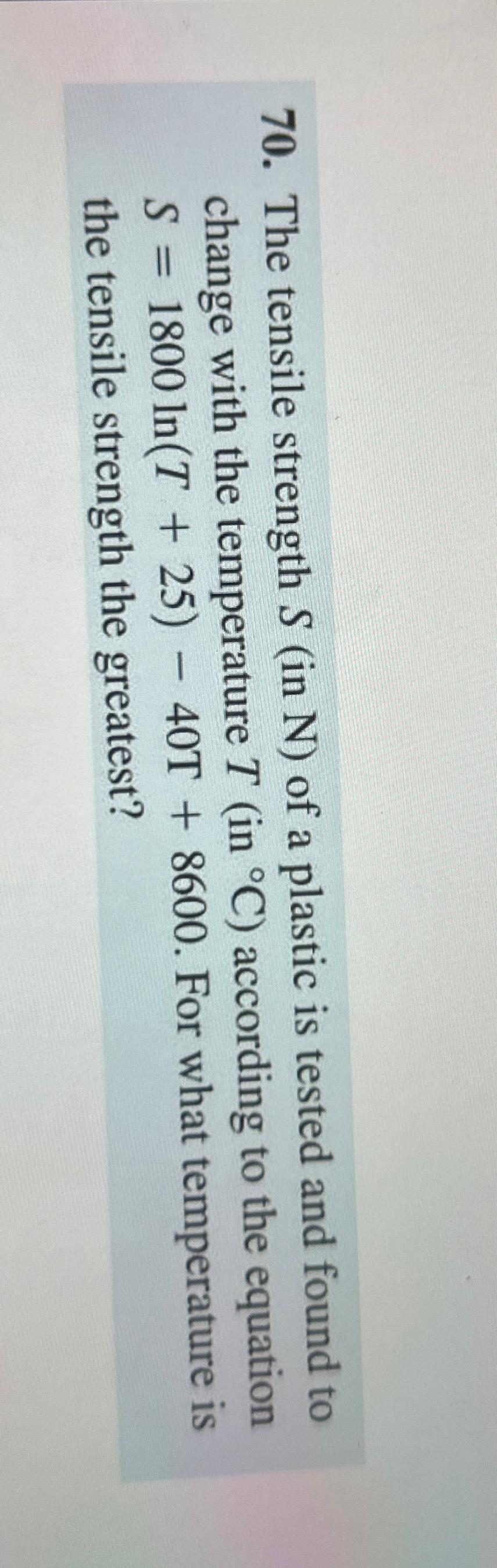 Solved The tensile strength S (in N ) ﻿of a plastic is | Chegg.com