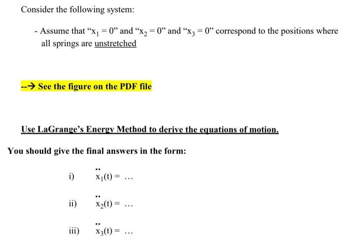 Solved Please us LaGrange's energy method to derive the | Chegg.com