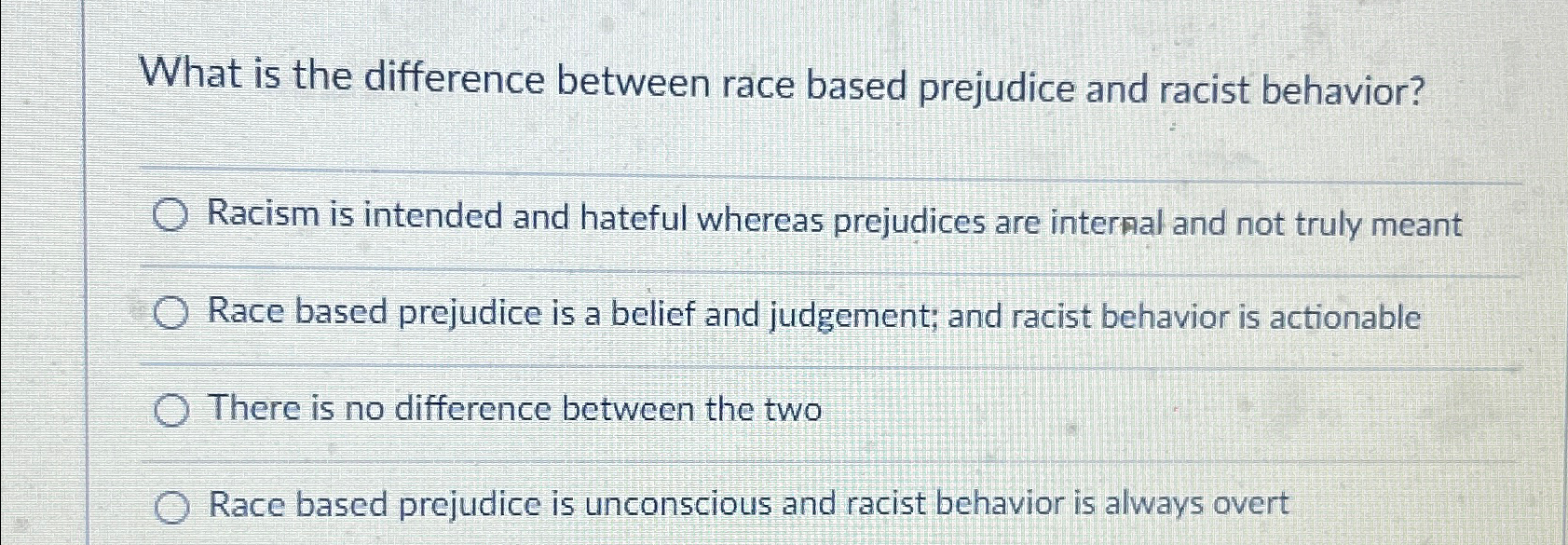 Solved What is the difference between race based prejudice | Chegg.com