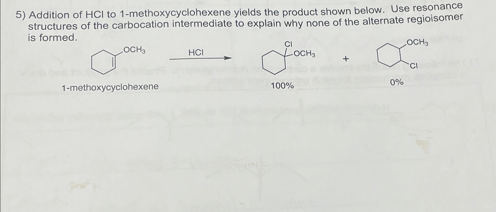 Solved Addition of HCl ﻿to 1-methoxycyclohexene yields the | Chegg.com