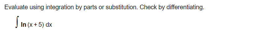 Solved Evaluate using integration by parts or substitution. | Chegg.com