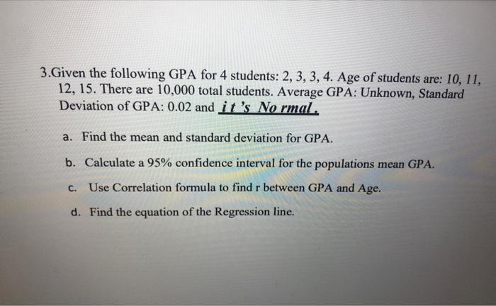 Solved 3.Given the following GPA for 4 students: 2, 3, 3, 4. | Chegg.com