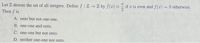Solved Let Z denote the set of all integers. Define f:Z→Z by | Chegg.com