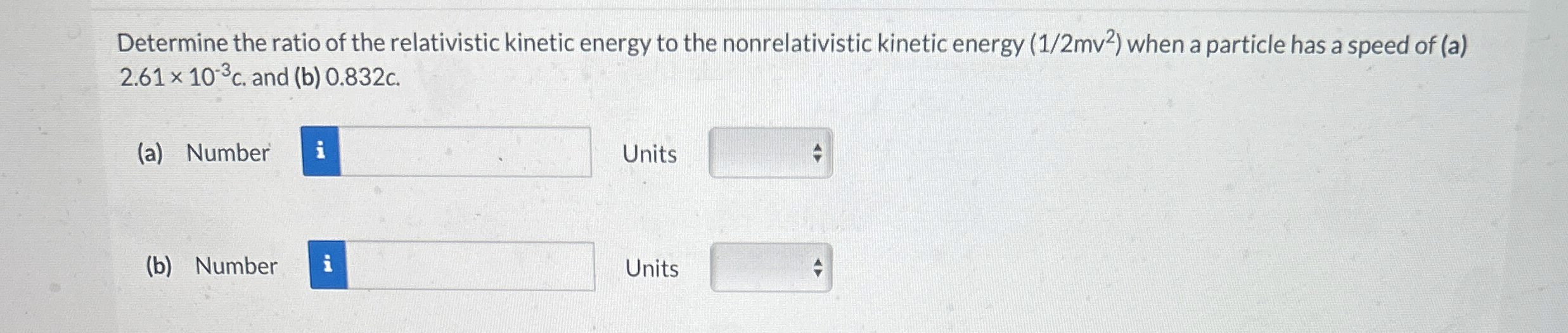 Solved Determine the ratio of the relativistic kinetic | Chegg.com