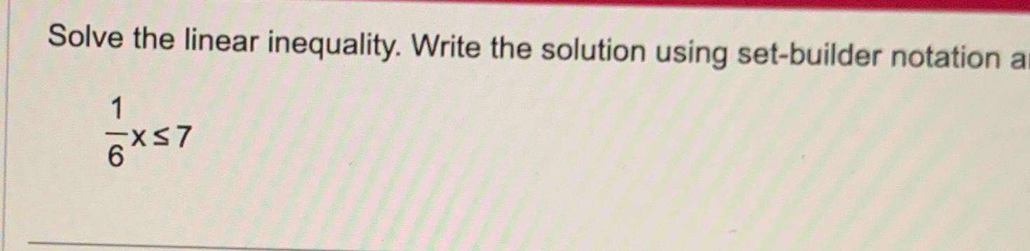 Solved Solve the linear inequality. Write the solution using | Chegg.com