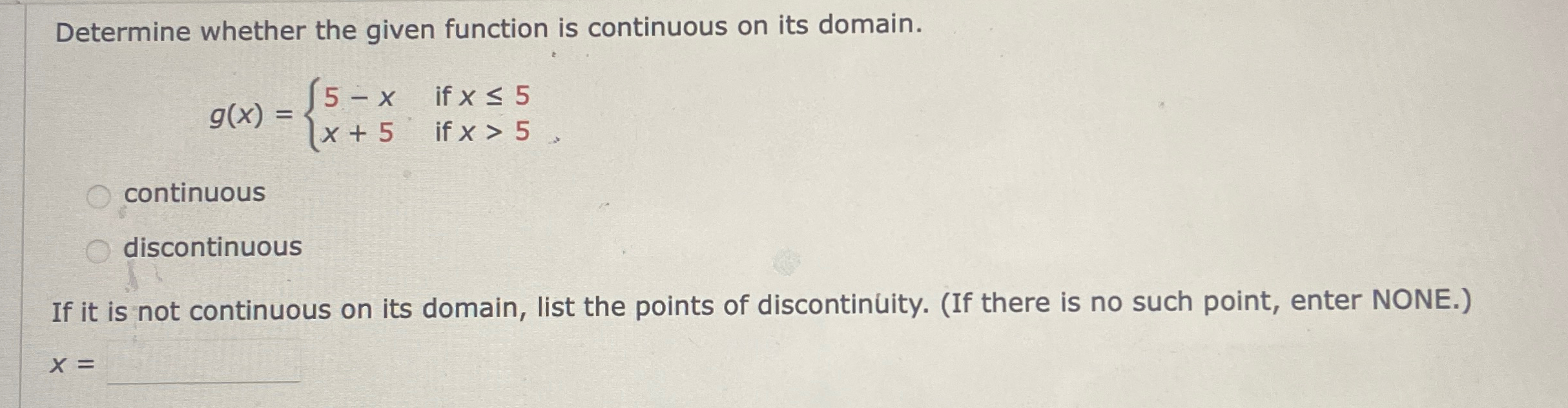 Solved Determine whether the given function is continuous on | Chegg.com