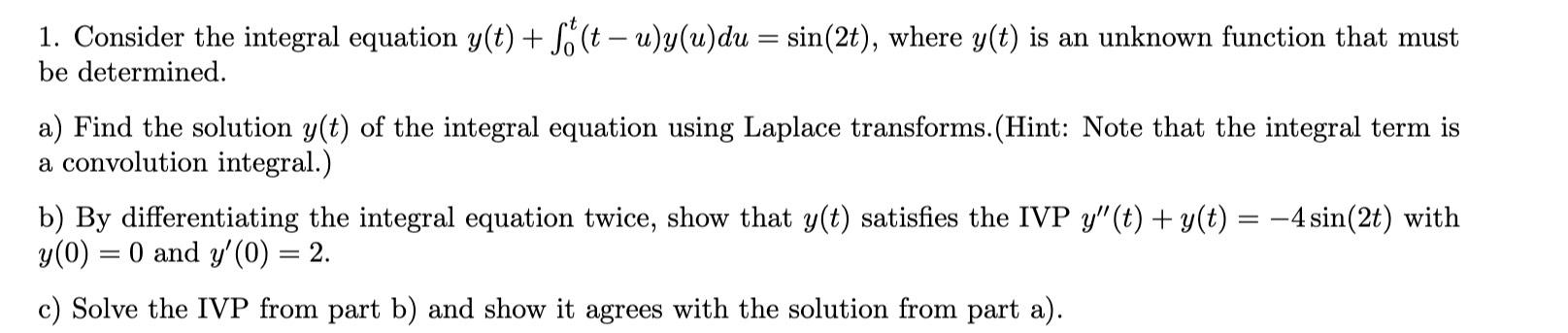 Solved Consider the integral equation | Chegg.com