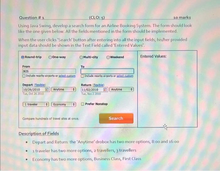 Solved Using Java Swing, develop a search form for an | Chegg.com
