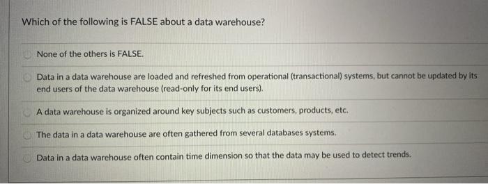 Solved Which of the following is FALSE about a data | Chegg.com