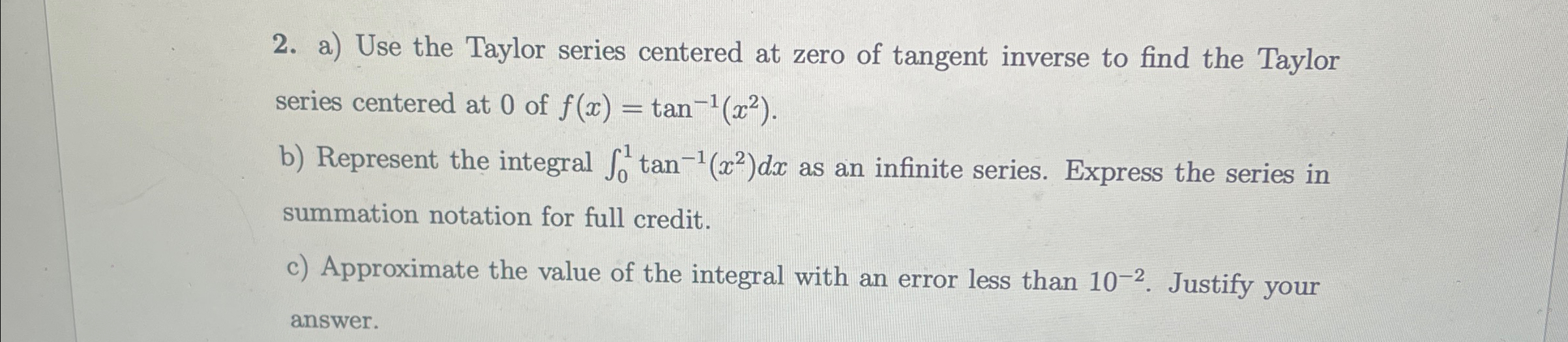 Solved a) ﻿Use the Taylor series centered at zero of tangent | Chegg.com