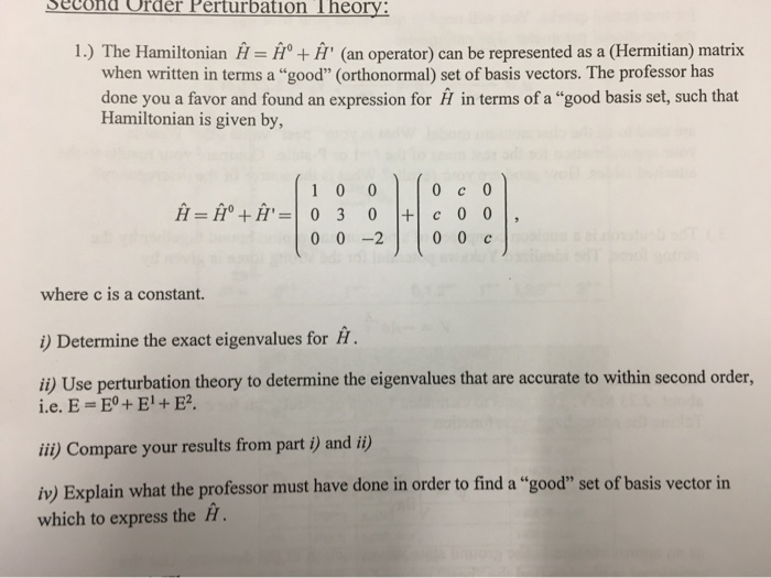 Solved Perturbation Theory: 1.) The Hamiltonian Ĥ = Ĥ° + Ĥ' | Chegg.com