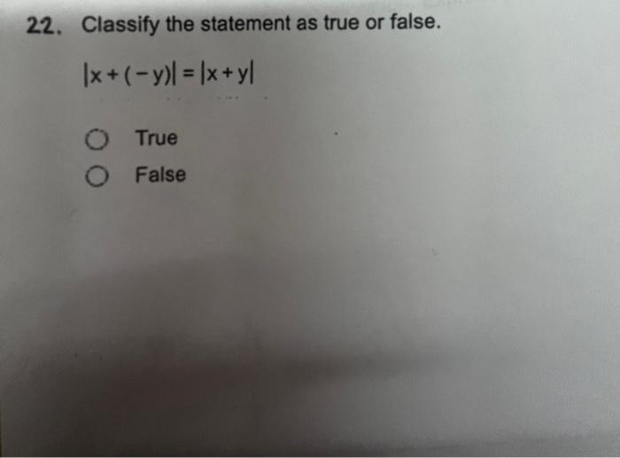 Solved 22. Classify the statement as true or false. | Chegg.com