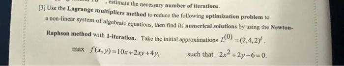 Solved [3] Use the Lagrange multipliers method to reduce the | Chegg.com