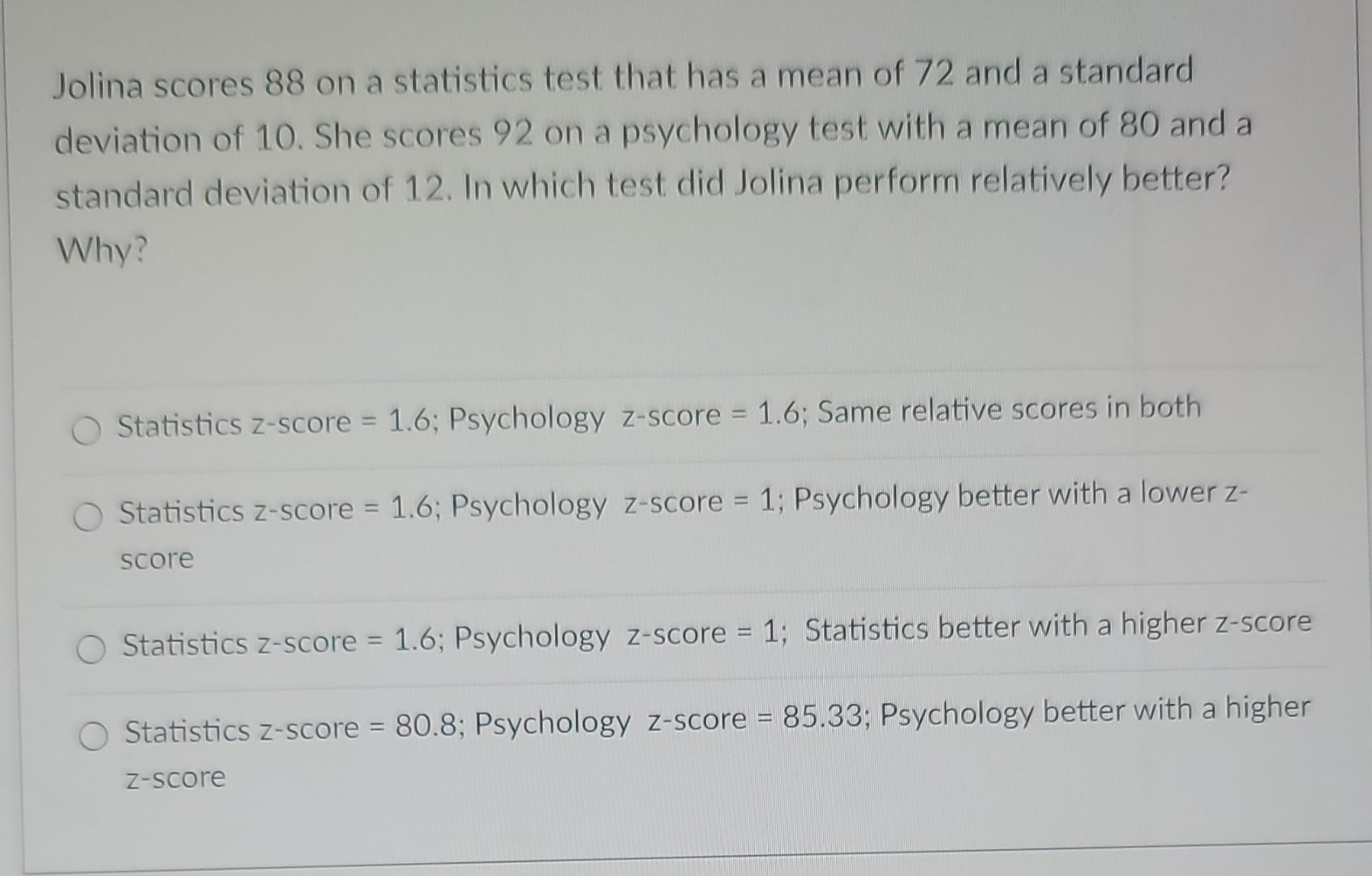 Solved Jolina scores 88 on a statistics test that has a mean | Chegg.com