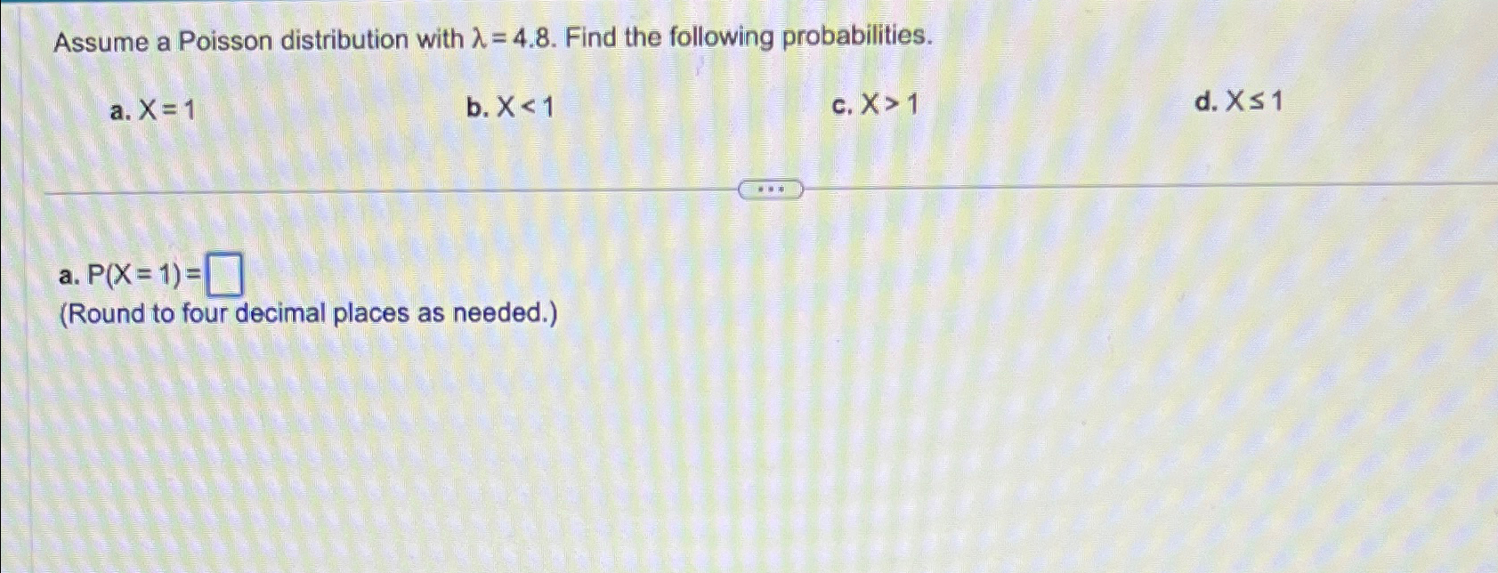 Solved Assume a Poisson distribution with λ=4.8. ﻿Find the | Chegg.com