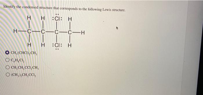 Solved Identify the condensed structure that corresponds to | Chegg.com