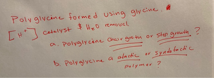 Solved b. Polyglycine a atactic or syndo tactic Polyglycine | Chegg.com