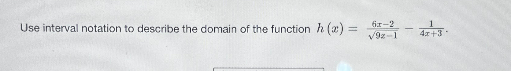 Solved Use interval notation to describe the domain of the | Chegg.com