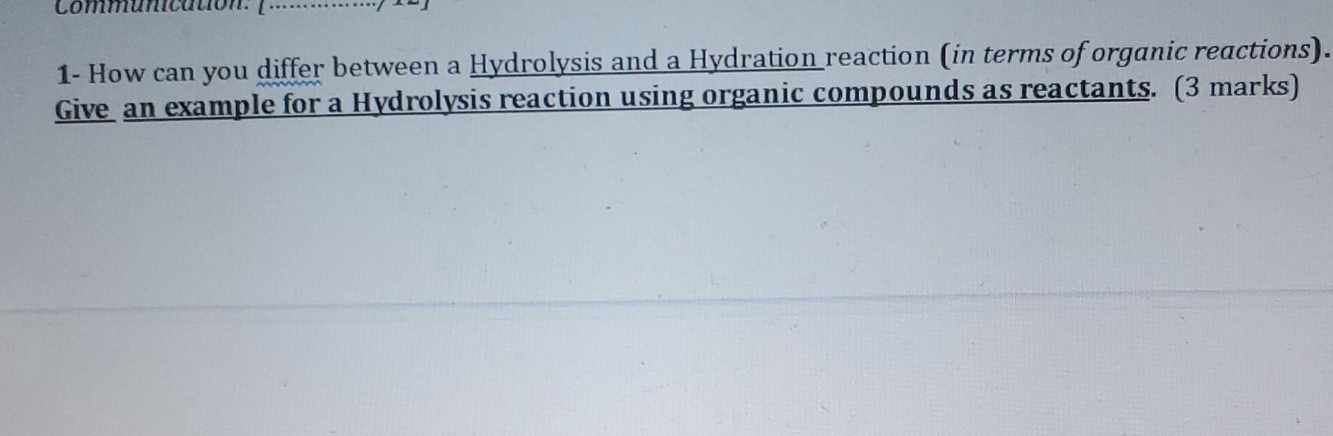 Solved 1- How can you differ between a Hydrolysis and a | Chegg.com