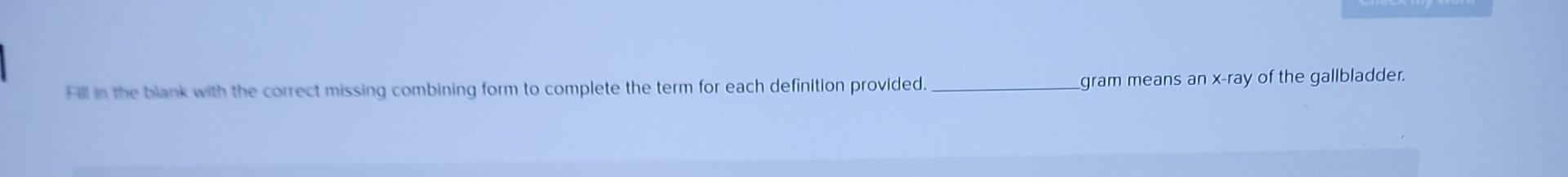 Solved Fill in the blank with the correct missing combining | Chegg.com