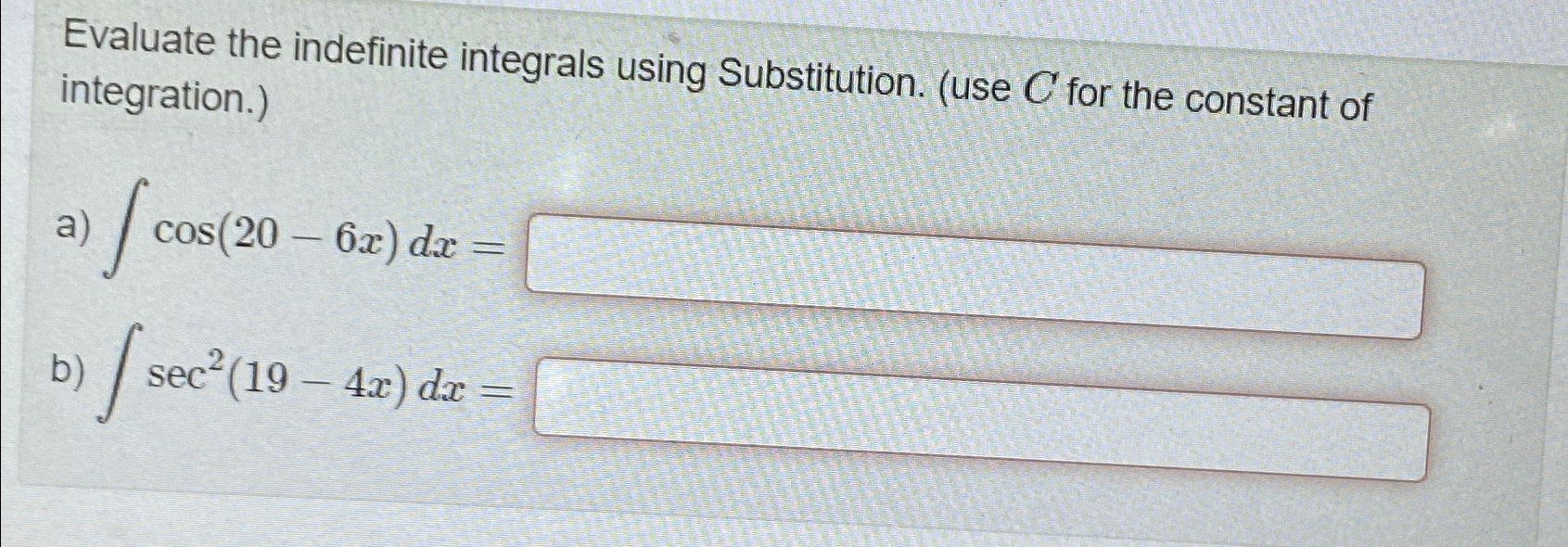 Solved Evaluate the indefinite integrals using Substitution. | Chegg.com