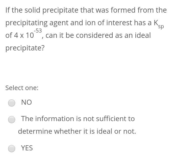 Solved If the solid precipitate that was formed from the | Chegg.com