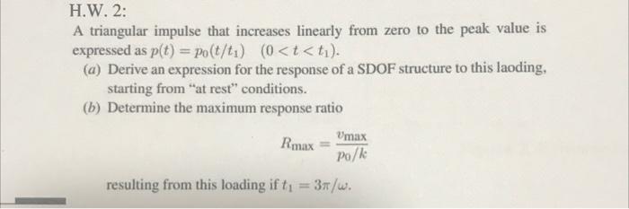 Solved H.W. 2: A triangular impulse that increases linearly | Chegg.com