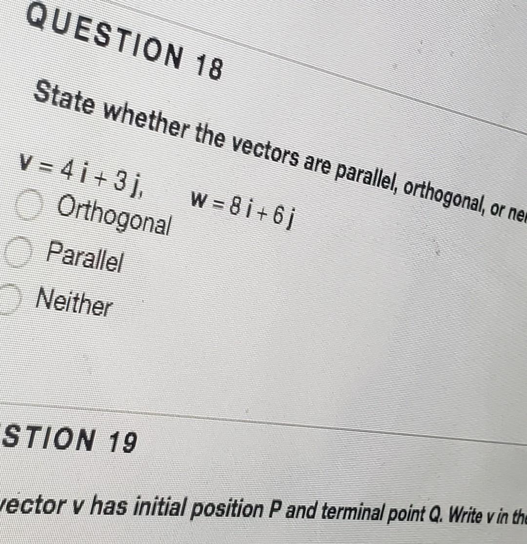 Solved Question 18 State Whether The Vectors Are Parallel, 