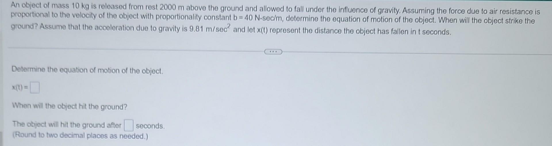 Solved An object of mass 10 kg is released from rest 2000 m | Chegg.com