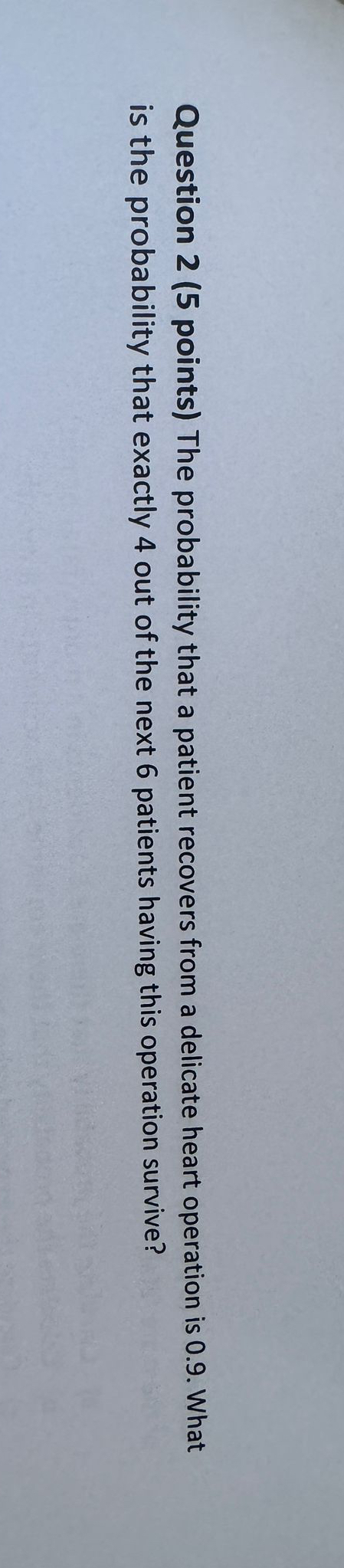 Solved Question 2 ( 5 ﻿points) ﻿The probability that a | Chegg.com