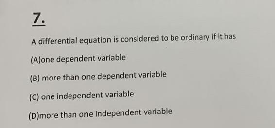 Solved A differential equation is considered to be ordinary | Chegg.com