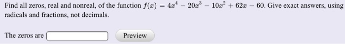 Solved Find all zeros, real and nonreal, of the function | Chegg.com