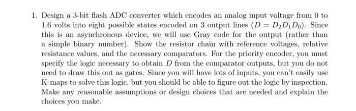Solved 1 Design A 3 Bit Flash Adc Converter Which Encodes 4196
