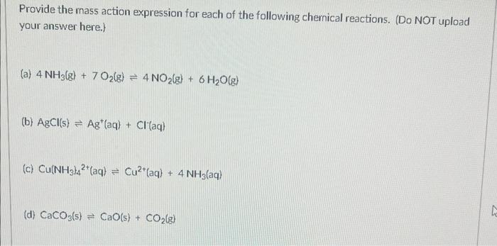 Solved Provide the mass action expression for each of the | Chegg.com