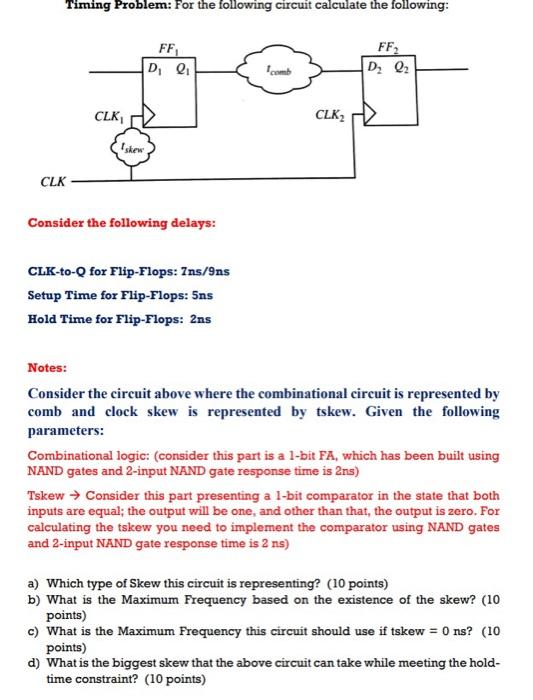 Timing Problem: For the following circuit calculate | Chegg.com