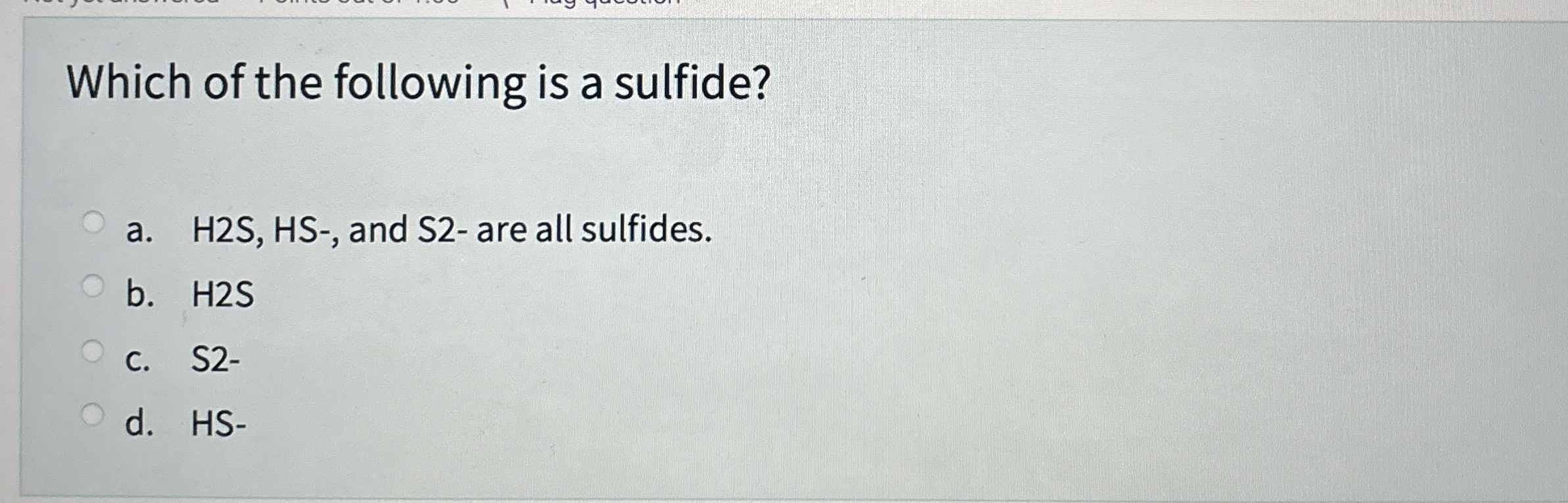 High Quality SOLUTION Which of the following is a sulfide?a. ﻿H2S, ﻿HS-, | Chegg.com
