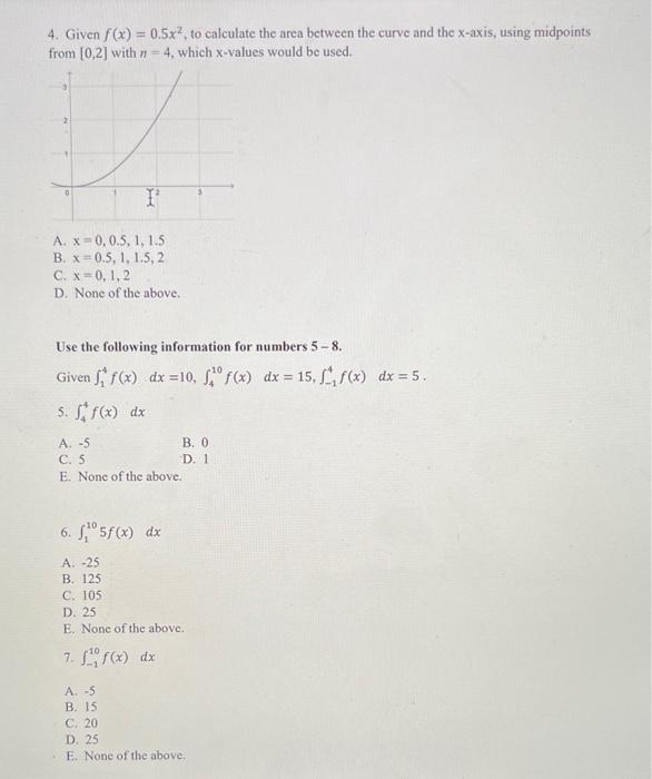 Solved 4. Given f(x)=0.5x2, to calculate the area between | Chegg.com