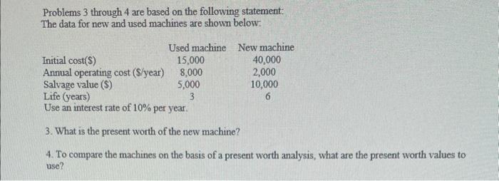 Solved Problems 3 through 4 are based on the following | Chegg.com