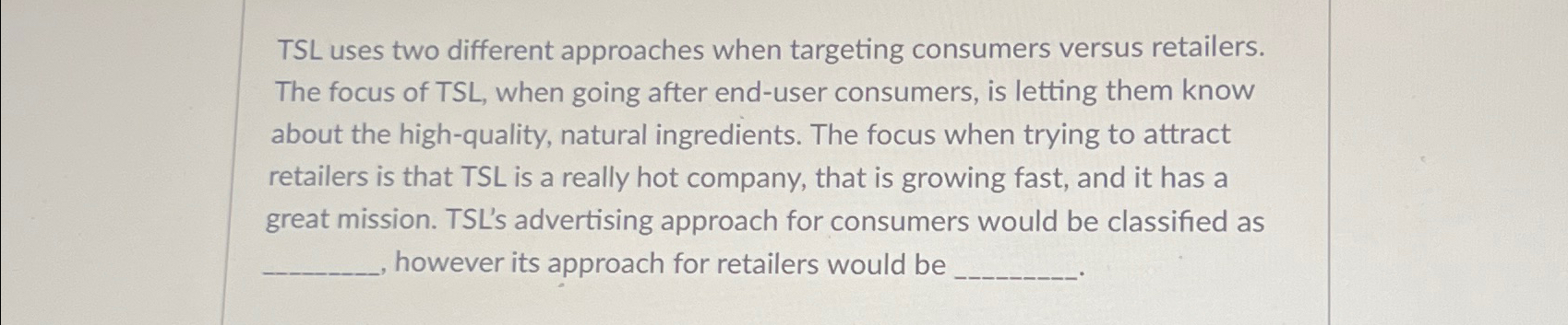 Solved TSL uses two different approaches when targeting | Chegg.com
