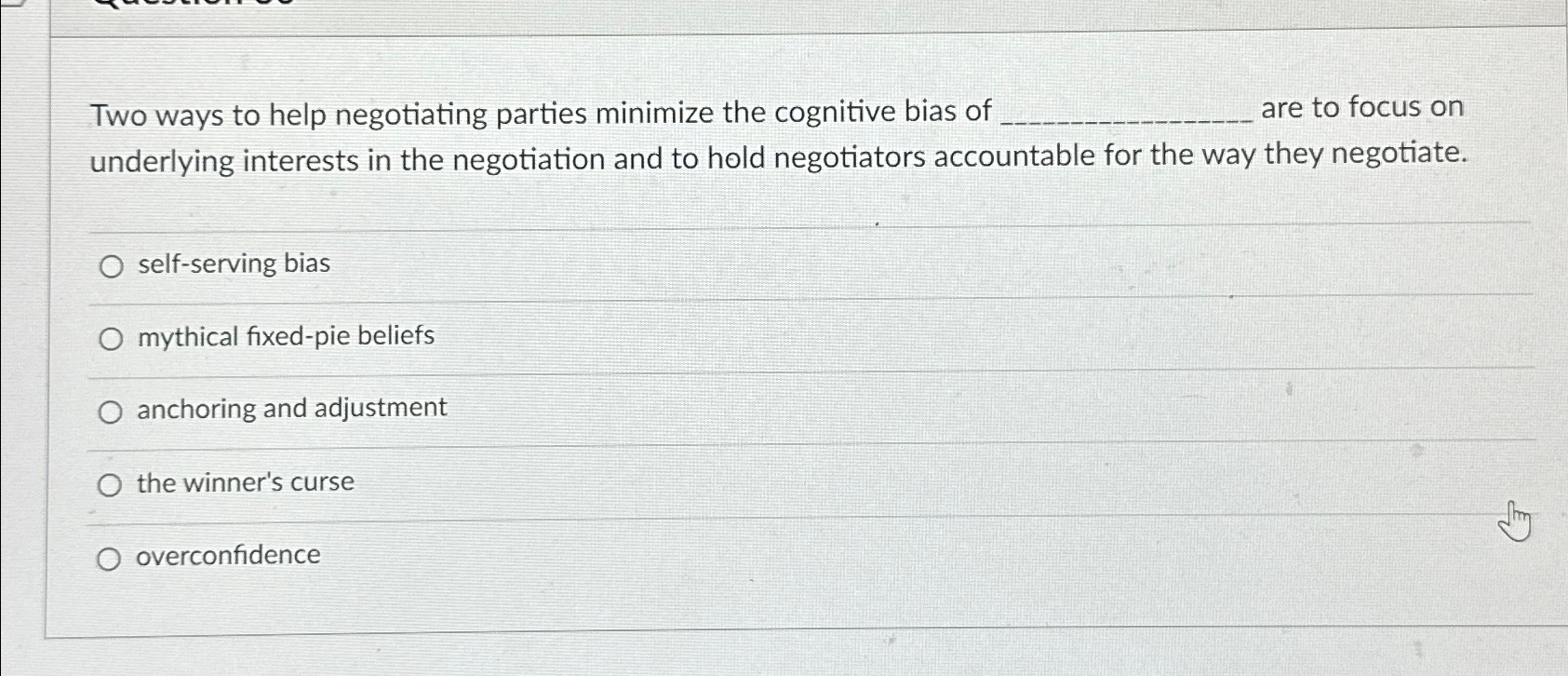 Solved Two ways to help negotiating parties minimize the | Chegg.com