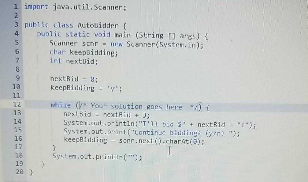 Solved Write an expression that continues to bid until the | Chegg.com