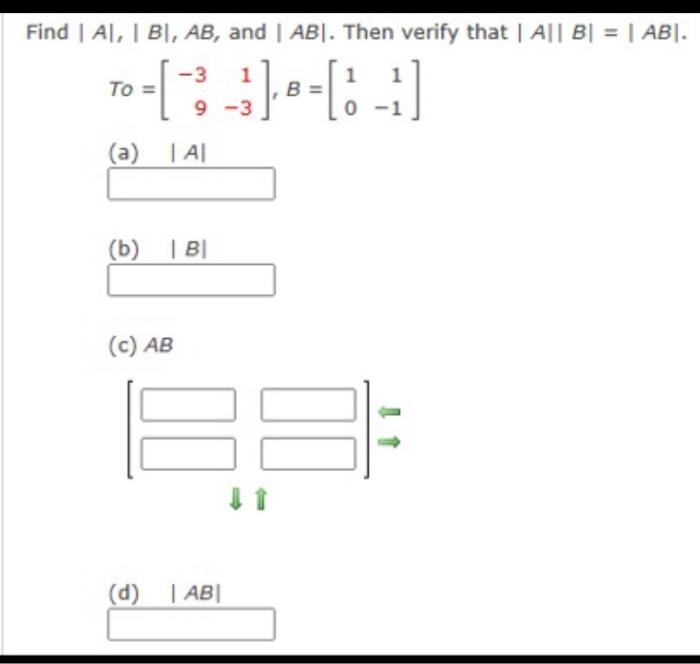 Solved Find ∣A∣,∣B∣,AB, and ∣AB∣. Then verify that | Chegg.com