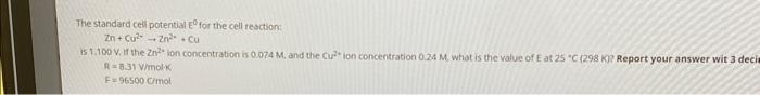 Solved The standard cell potential E0 for the cell resction: | Chegg.com
